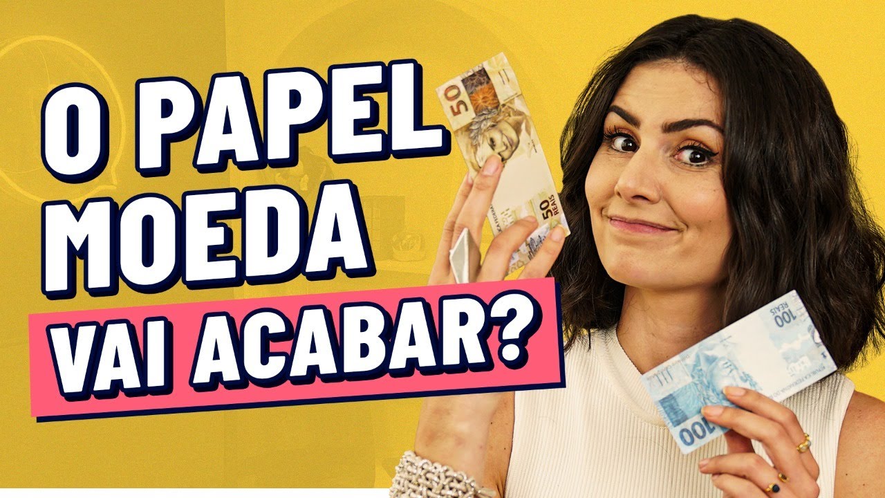 O FIM DO PAPEL MOEDA? REAL DIGITAL, BITCOIN E O FUTURO DO DINHEIRO ...