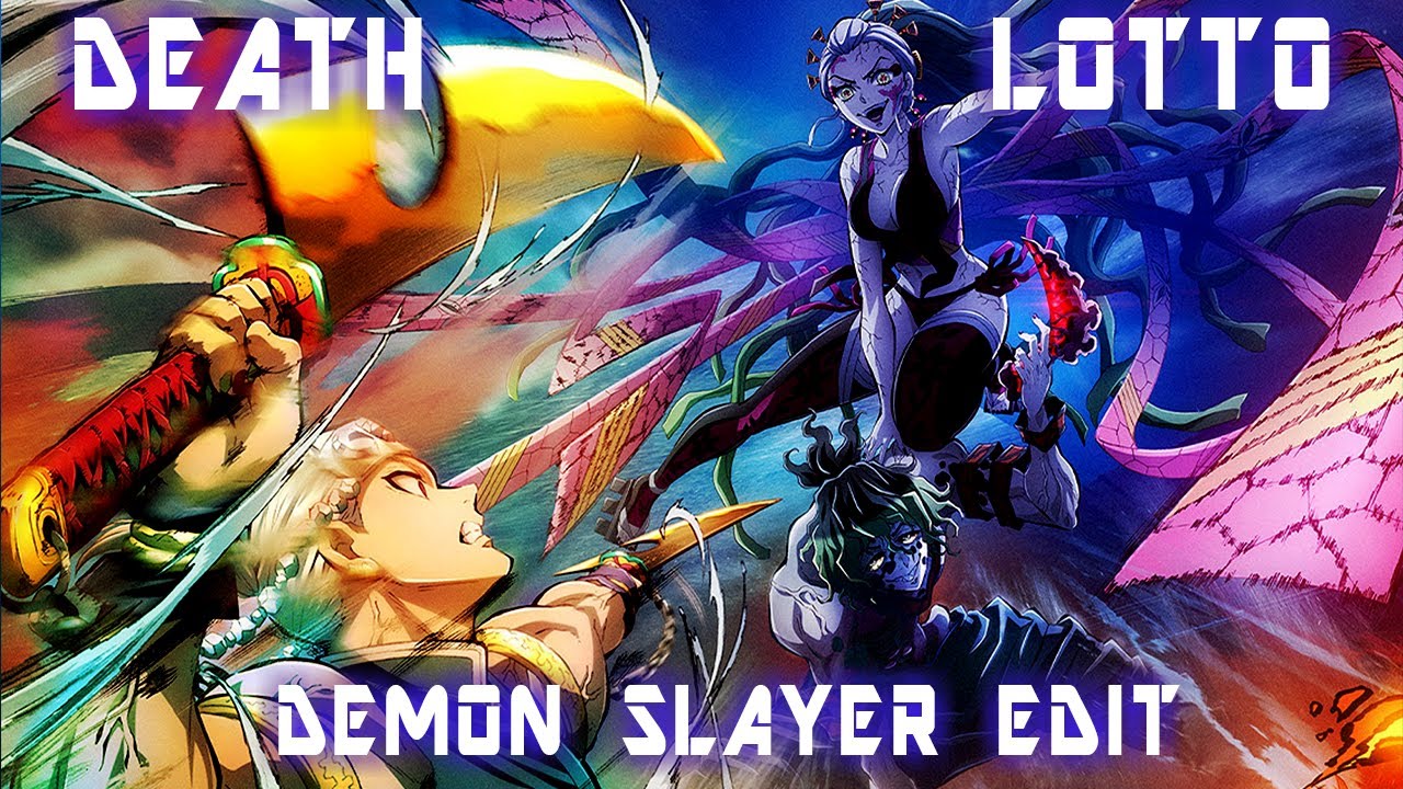 Demon slayer Death Lotto--edit [FULL SONG] - YouTube