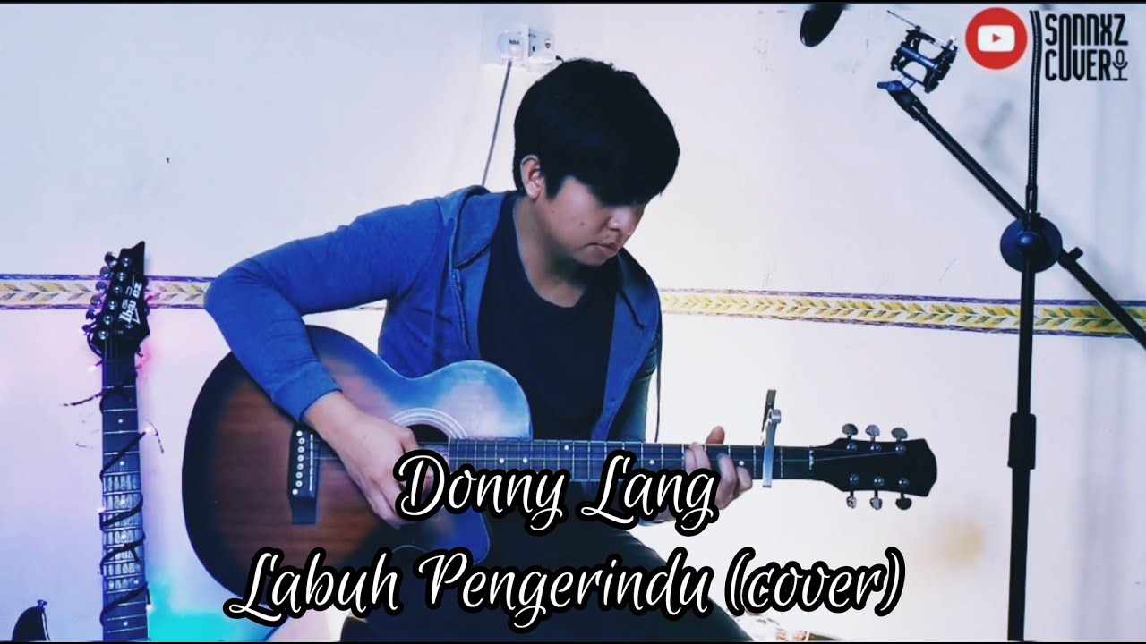 Donny Lang - Labuh Pengerindu (one-take cover) - YouTube