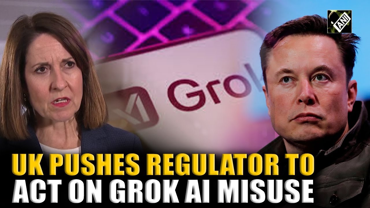 UK says regulator will soon act against Grok’s image generation over ...