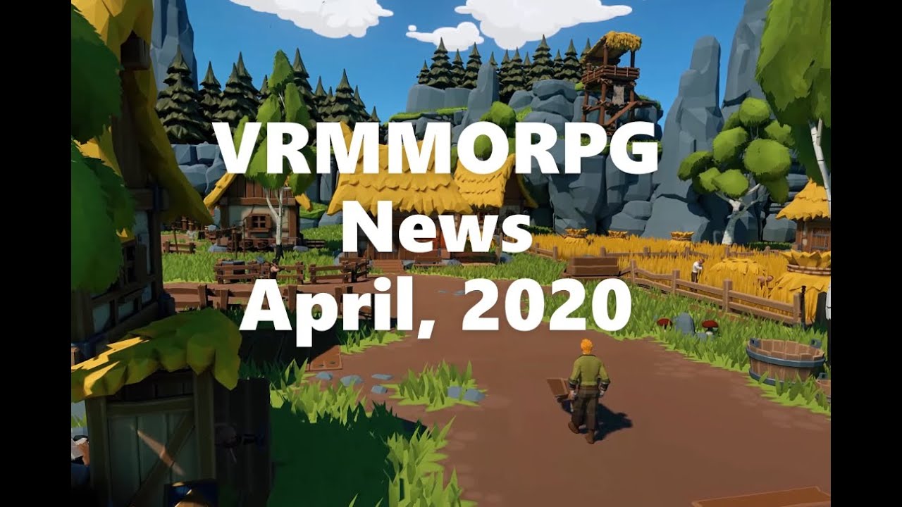 There are now 6 VRMMOs, VRMMORPG News for April 2020 - YouTube