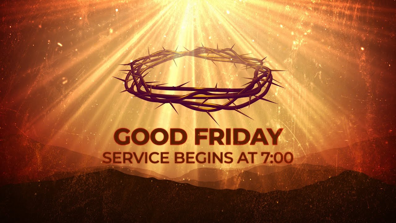 Good Friday Service - Live Stream 4-7-2023 - YouTube