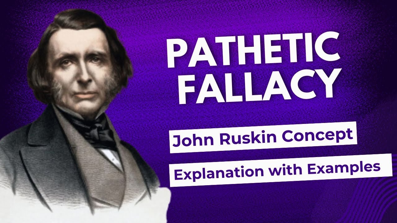 Pathetic Fallacy in Literature by John Ruskin - YouTube