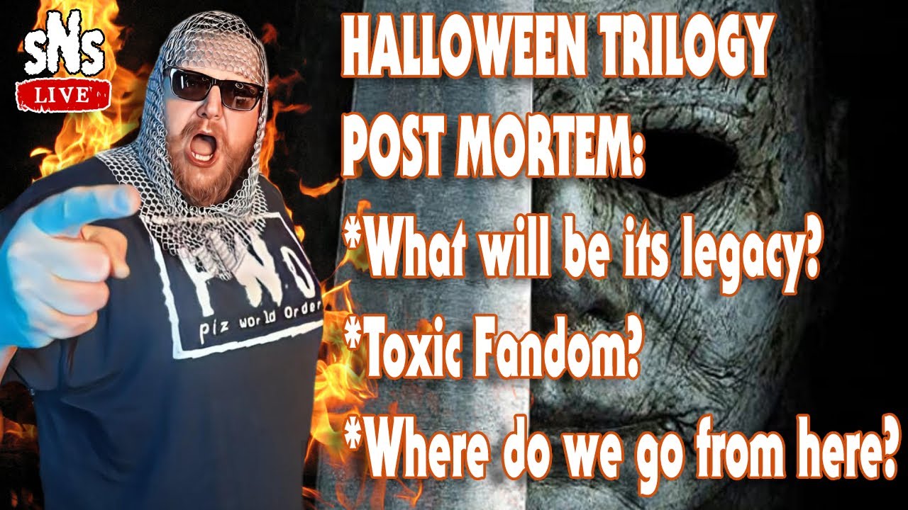 🔴sNs 11 - Halloween Trilogy Post Mortem | Toxic Fandom | Ends Underperforming | What's Next ...