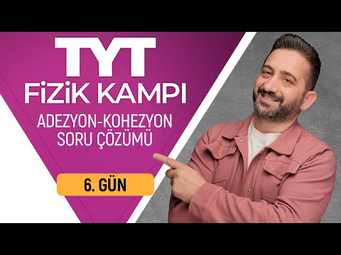 Adezyon-Kohezyon Soru Çözümü | 50 Günde TYT Fizik Kampı