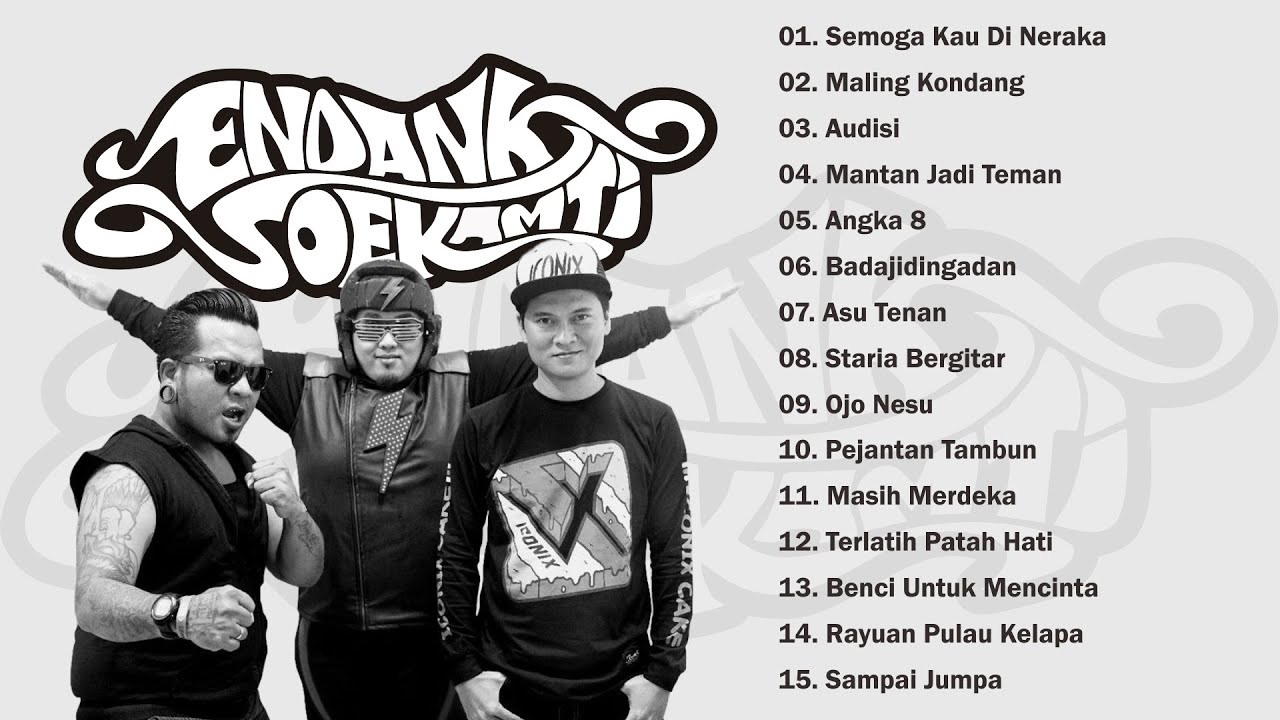 Endank Soekamti Full Album Terbaik | Lagu Terbaik Terpopuler - YouTube