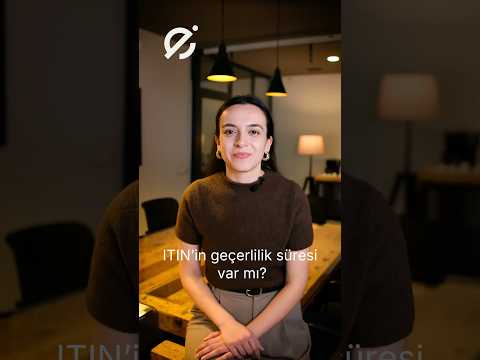 ITIN’in geçerlilik süresi var mı?