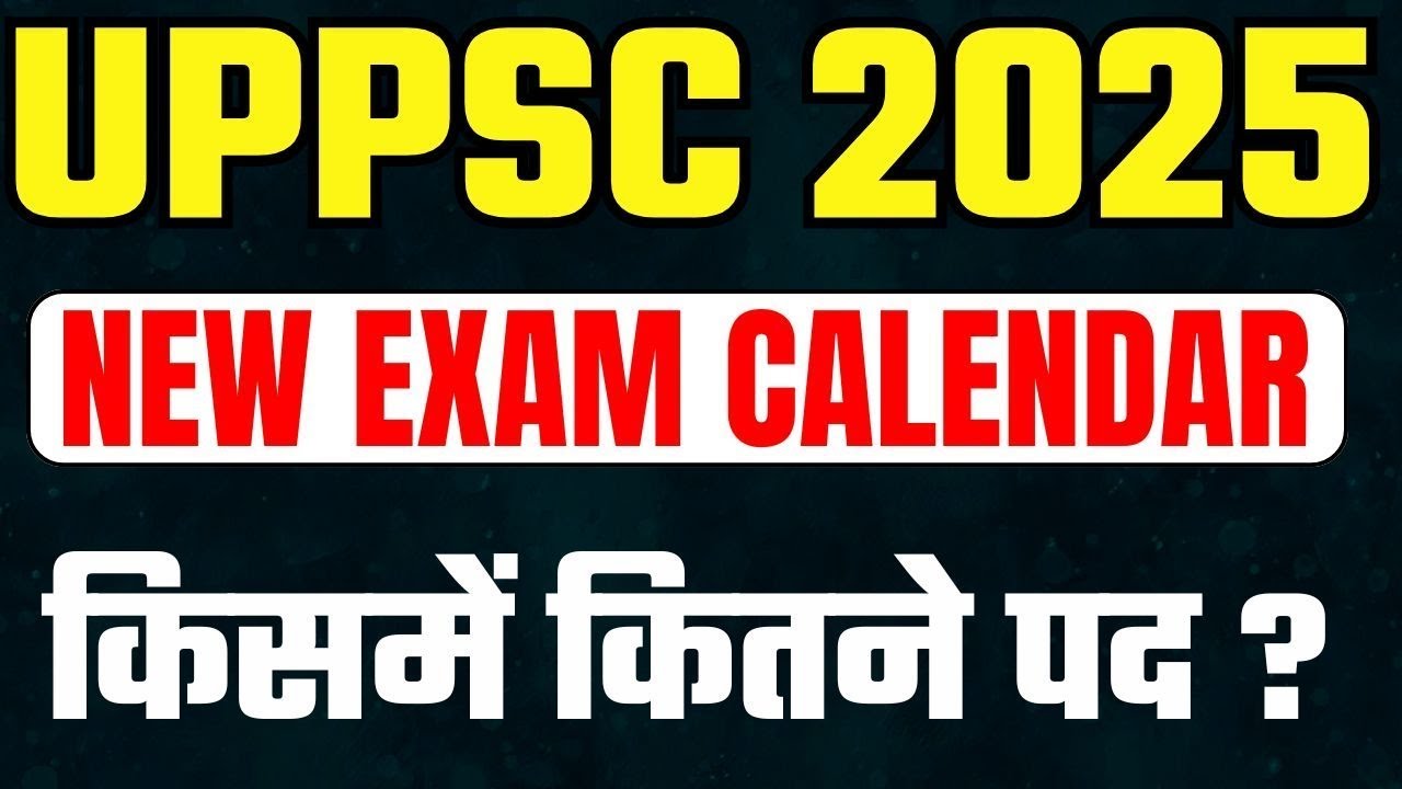 UPPSC 2025 Official Calendar Out | UPPSC Calendar 2025 | StudyIQ - YouTube