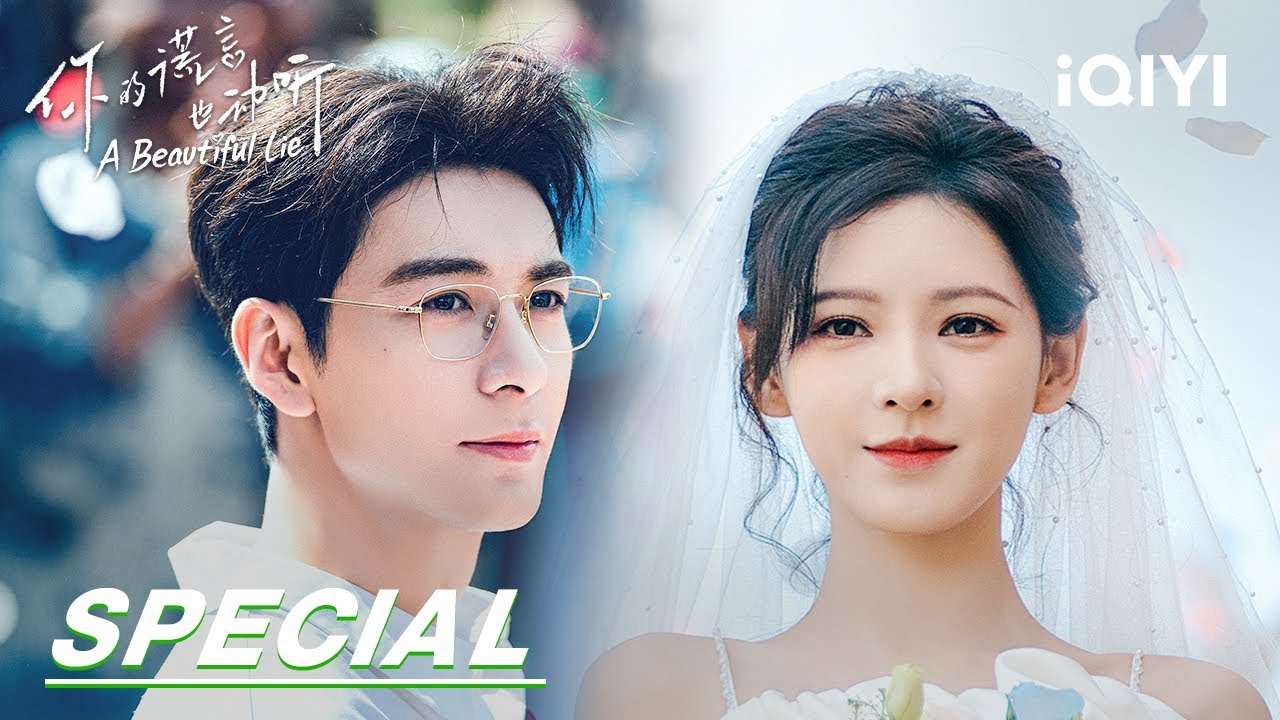 EP34-36 Special: Xing Zhizhi proposed to Qin Fei? | A Beautiful Lie 你的谎言也动听 | iQIYI - YouTube
