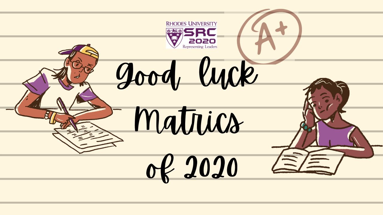 Good luck to the Matric class of 2020 - YouTube