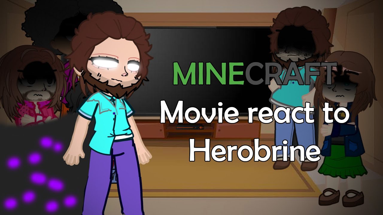 Minecraft movie react to Herobrine [Rus/Eng] - YouTube
