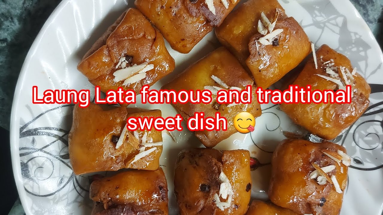 laung Lata famous and traditional sweet dish 😋 - YouTube