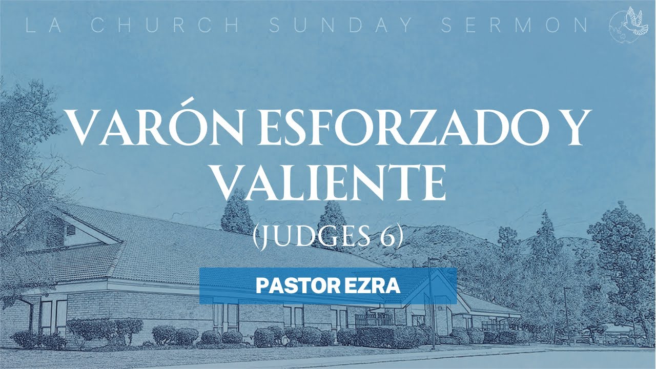 [2024-12-15] "Varón esforzado y valiente" - Pastor Esdras Lee - YouTube