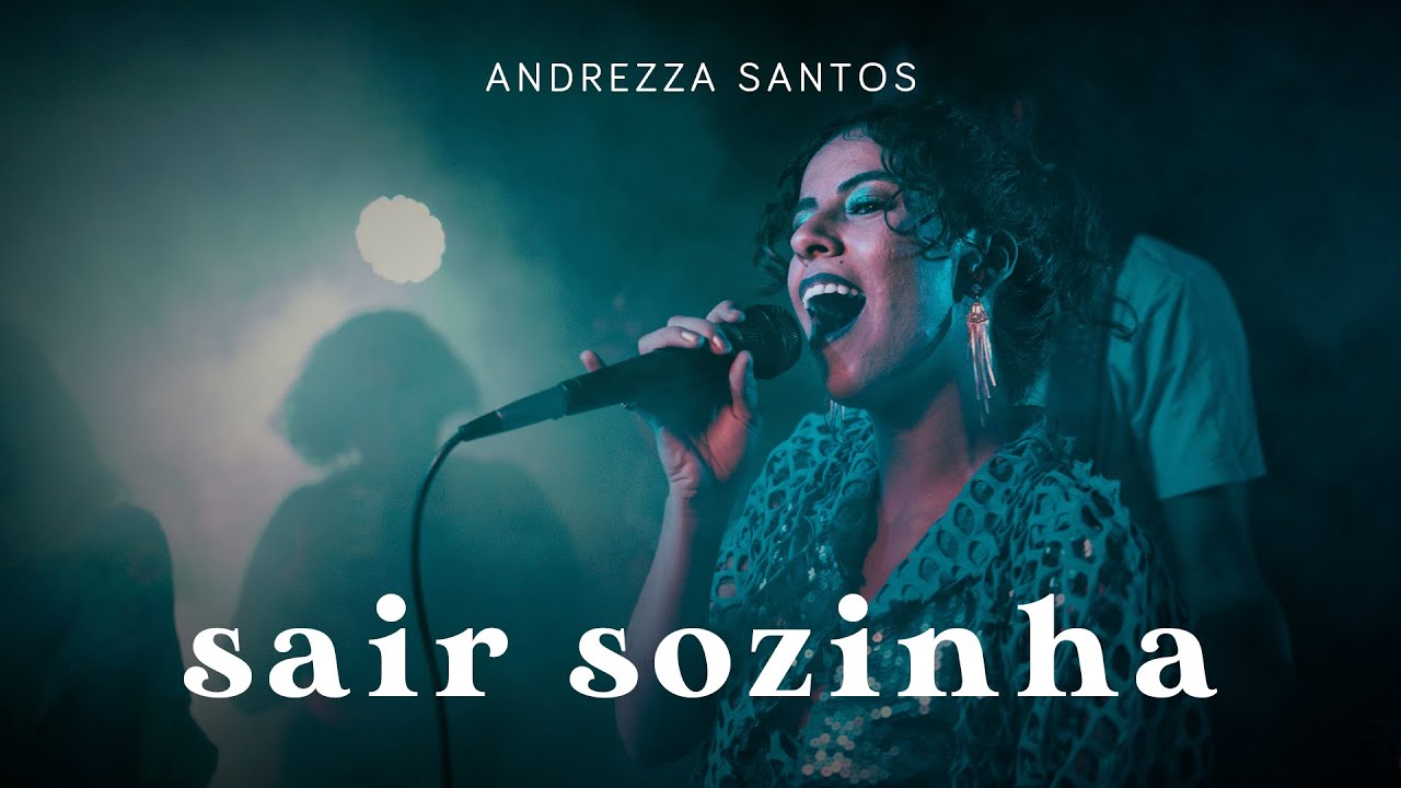 SAIR SOZINHA - ANDREZZA SANTOS (CLIPE OFICIAL) - YouTube