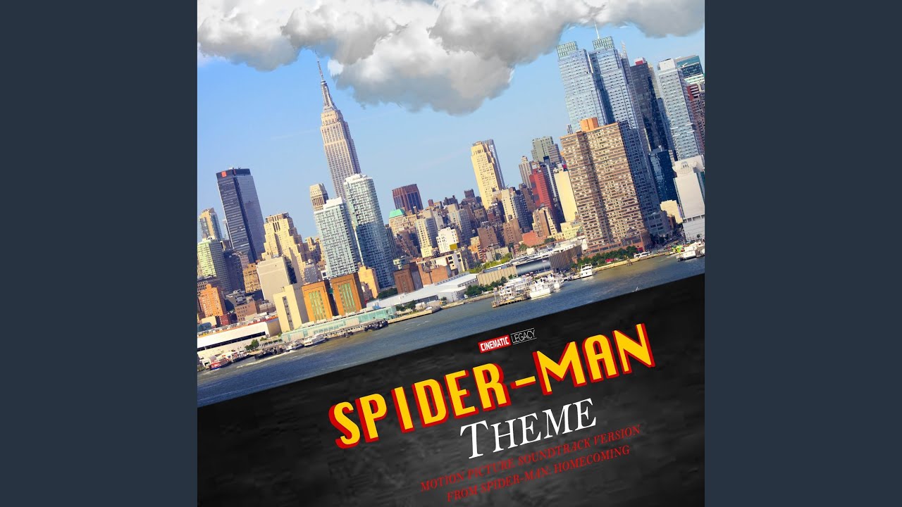 Spider-Man Theme (From "Spider-Man: Homecoming") (Motion Picture ...