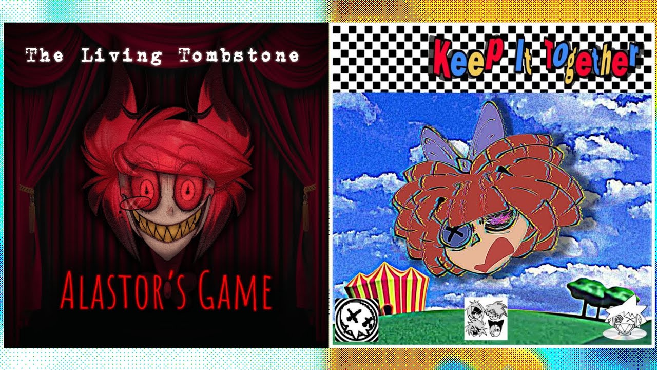 MASHUP | Keep Playing With Alastor [Alastor's Game + Keep It Together ...