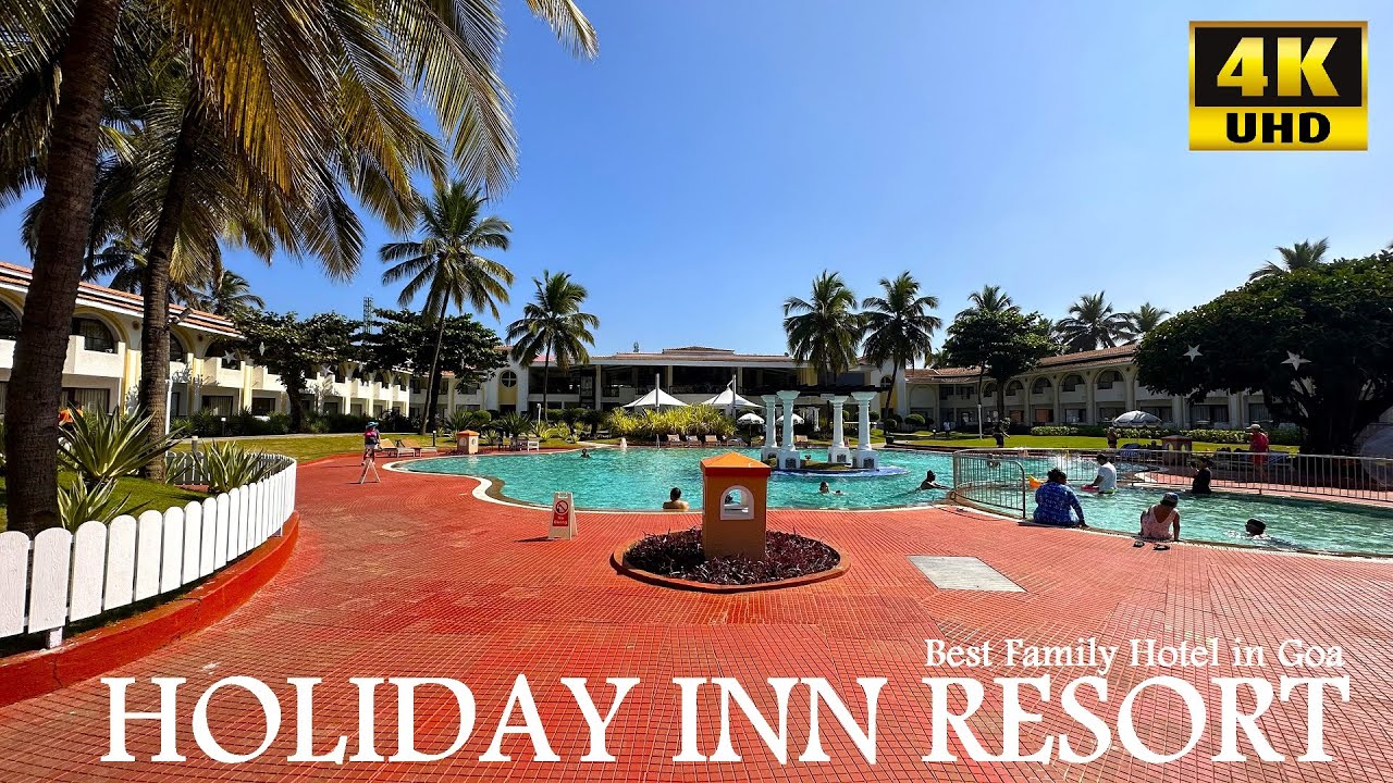 Holiday Inn Resort Goa - VLOG 4K UHD - Best Hotel in South Goa for ...