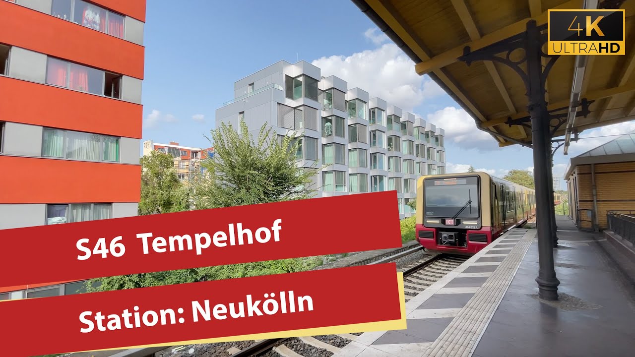 (4K) Einfahrt der S-Bahn Linie S46 am Bahnhof Neukölln - YouTube