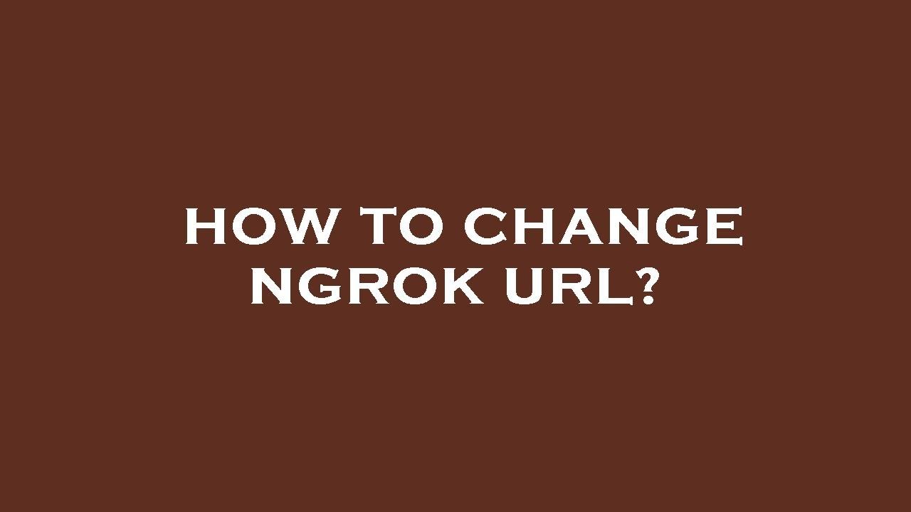 How to change ngrok url? - YouTube