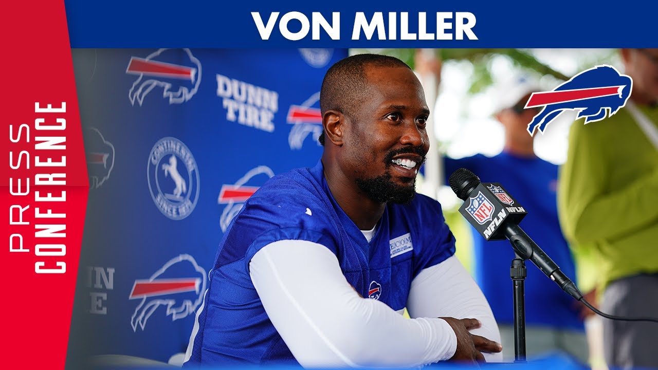 Von Miller On His First Bills Training Camp: "The Energy Is So Great ...