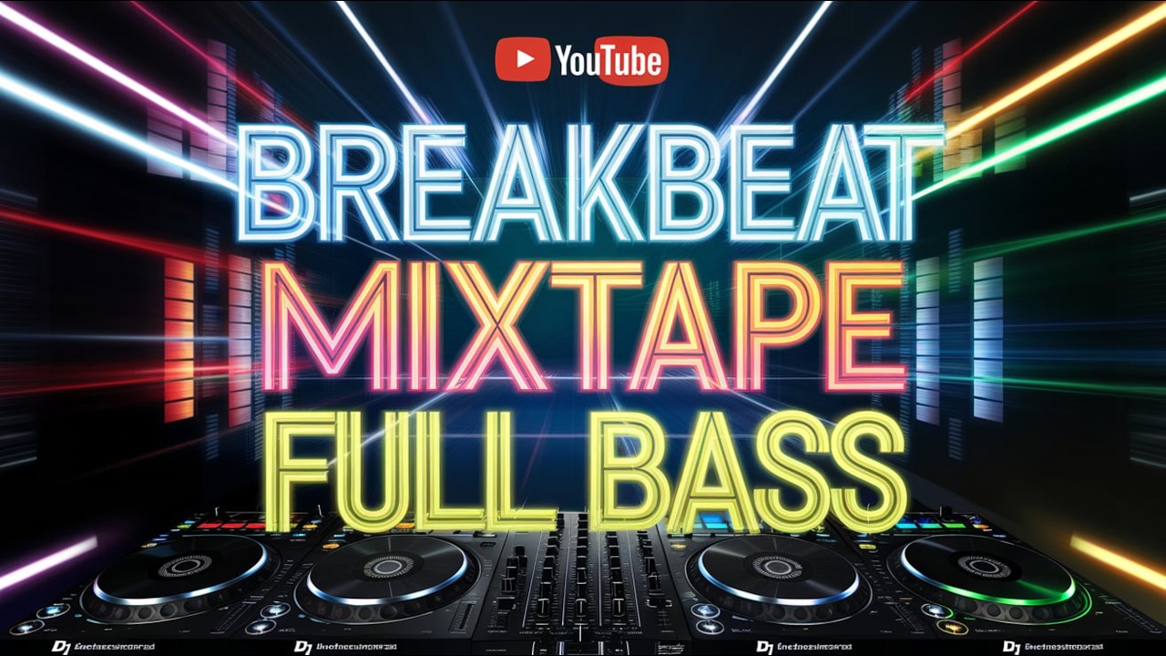 DJ BREAKBEAT MIXTAPE REMIX FULL BASS - YouTube
