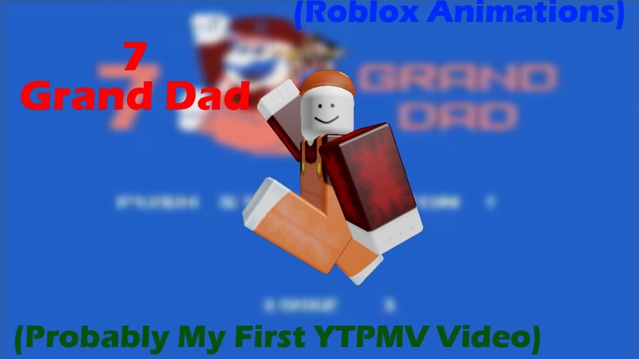 7 Grand Dad (Roblox Animations) - YouTube
