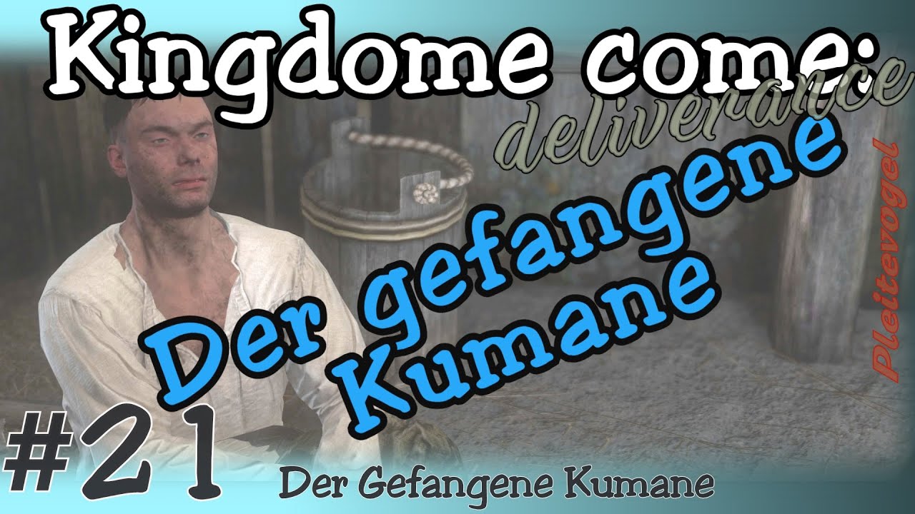KCD Deutsch - 21 - 😲 Der Müller hat einen Kumanen gefangen 😲 - YouTube