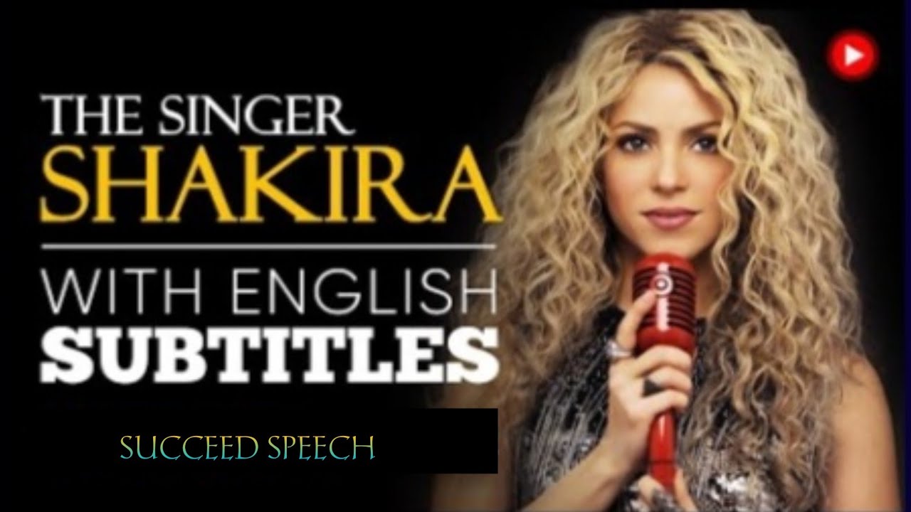 ENGLISH SPEECH | SHAKIRA - Education changes the world ( ENGLISH ...