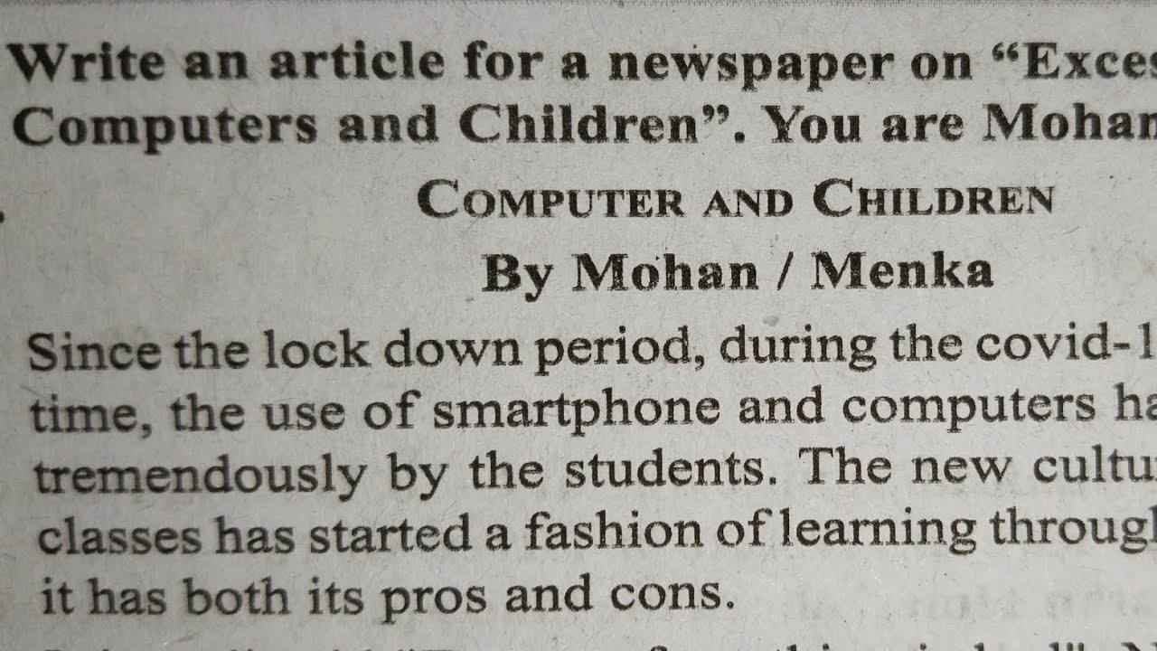 Write an article for a newspaper on"excessive use of computer and ...