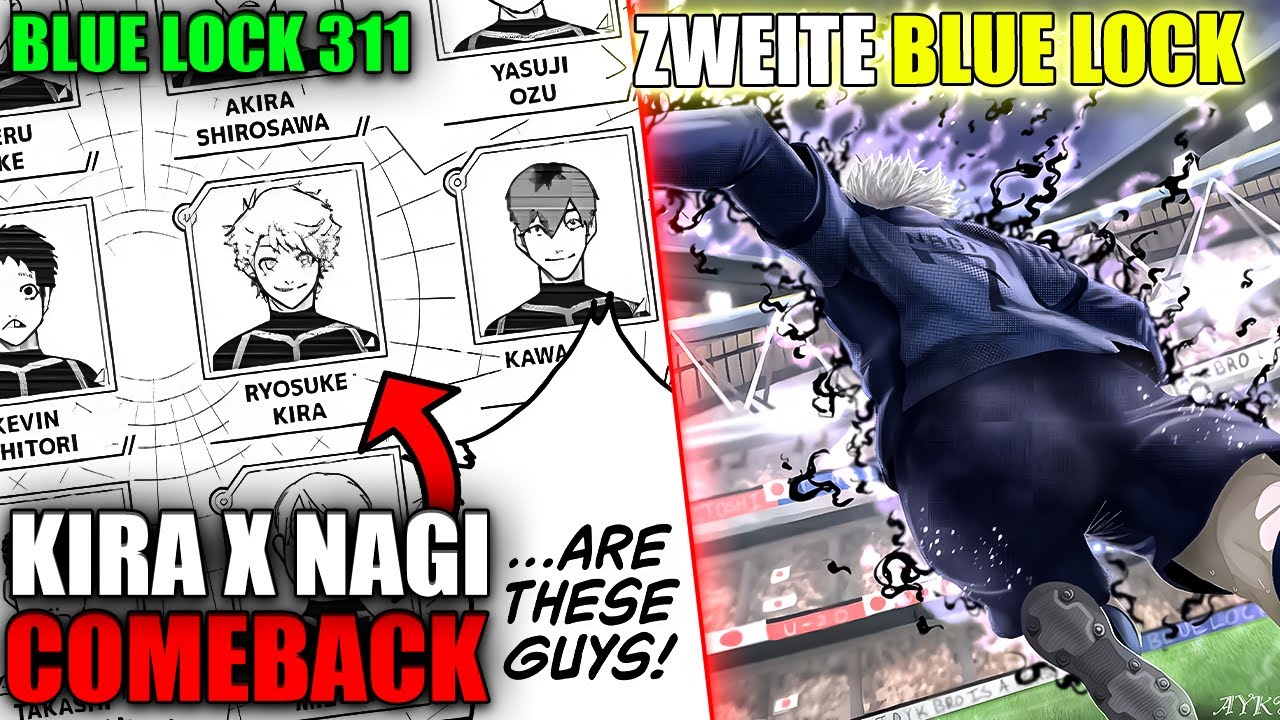 ZWEI BLUE LOCKS?! KIRA & NAGI KEHREN ZURÜCK! | Blue Lock Chapter 311 ...