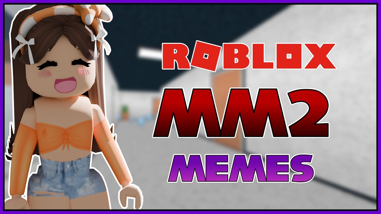Roblox MM2 (memes) - YouTube