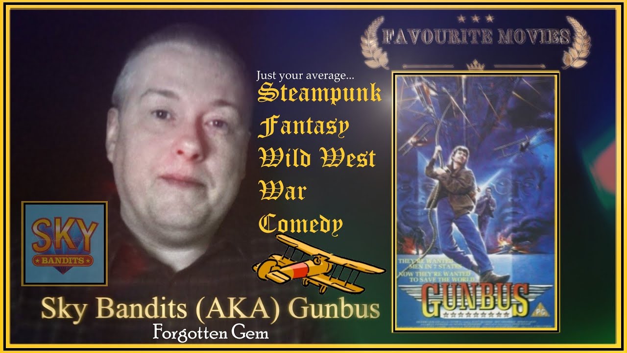 Sky Bandits (AKA) Gunbus 1986 Review Favourite Movies Steampunk Fantasy ...