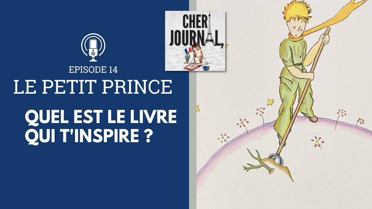 🎙️Podcast | Ep.15 | Cher Journal : Le Petit Prince - YouTube