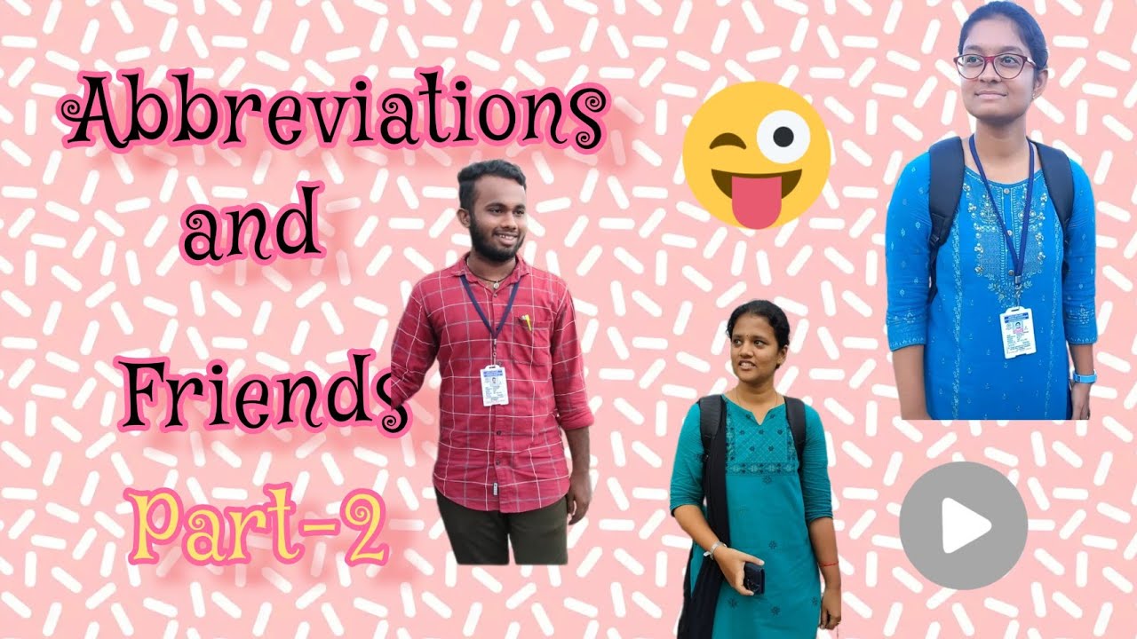 Abbreviations and Friends || Part-2 - YouTube