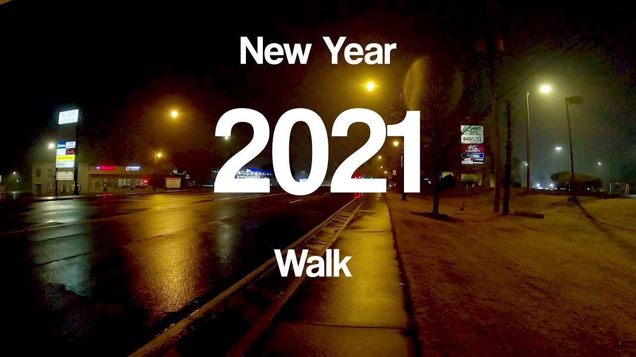 ² ⁷ᵏ⁶⁰ New Year 2021 Walk (Quick Edit)| Thanks Everyone For Your ...