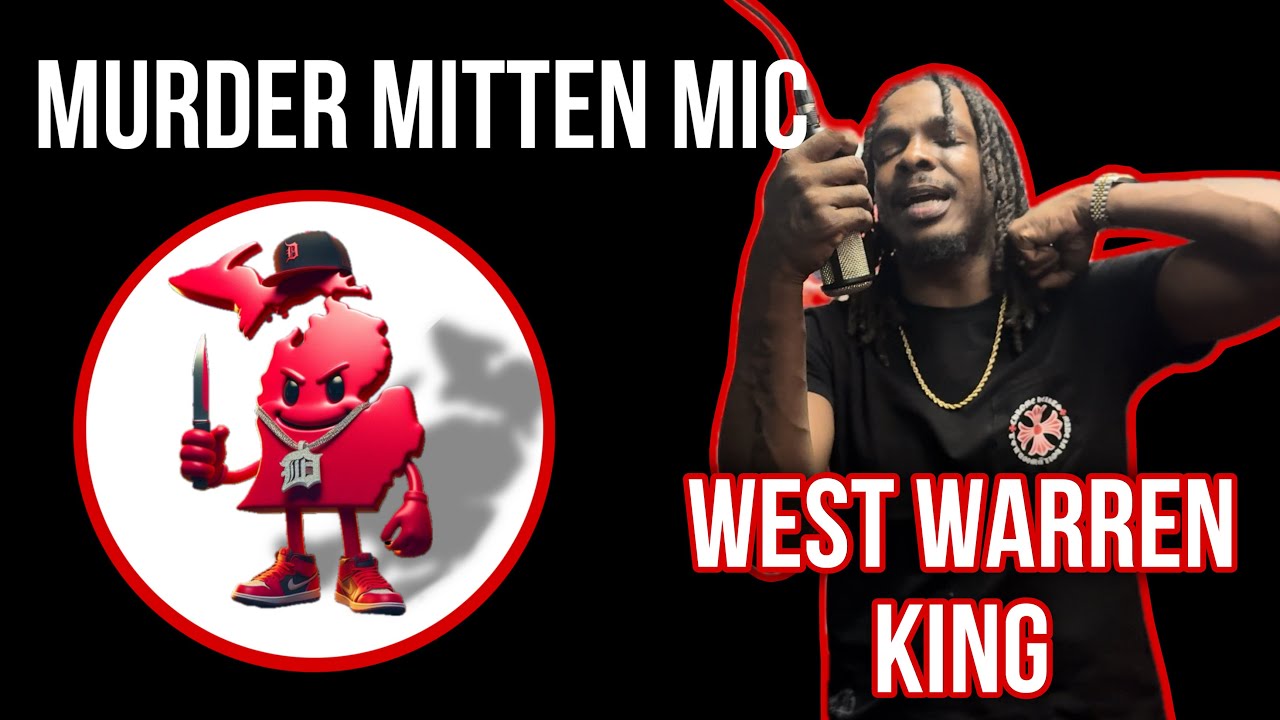 Murder Mitten Mic : West Warren King - “Came Up” (One Mic Performance ...