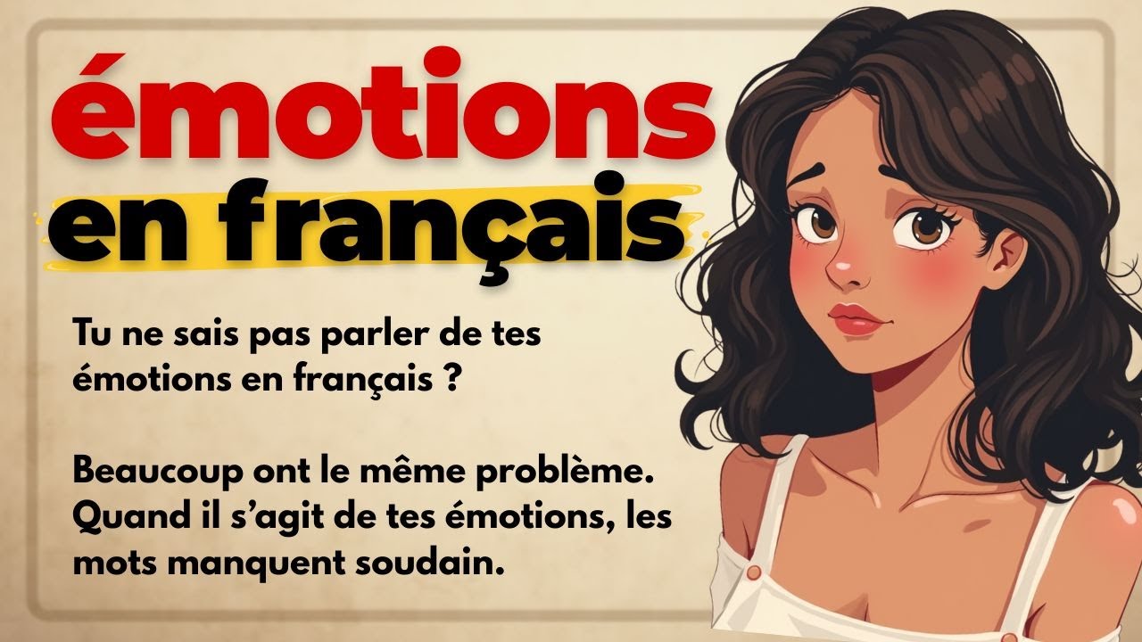 How to Talk About Your Feelings in French | Easy French Conversation ...