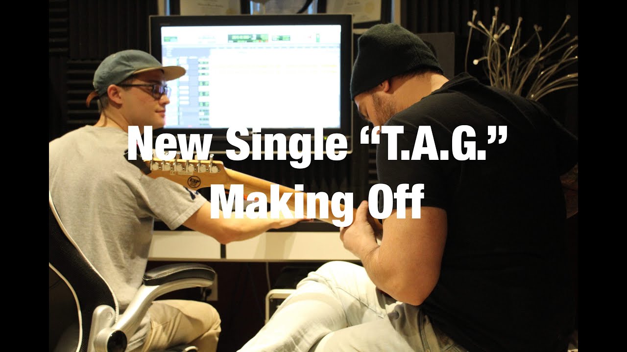 NEW SINGLE "T.A.G."- Making Of" - YouTube