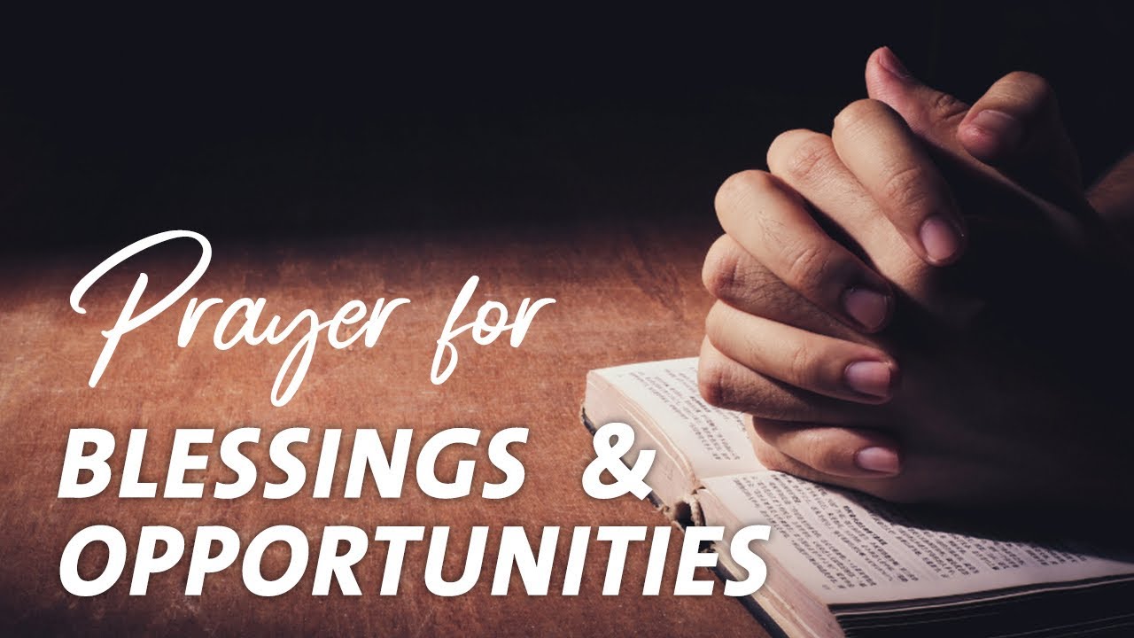 Prayer for Blessings & Opportunities - YouTube