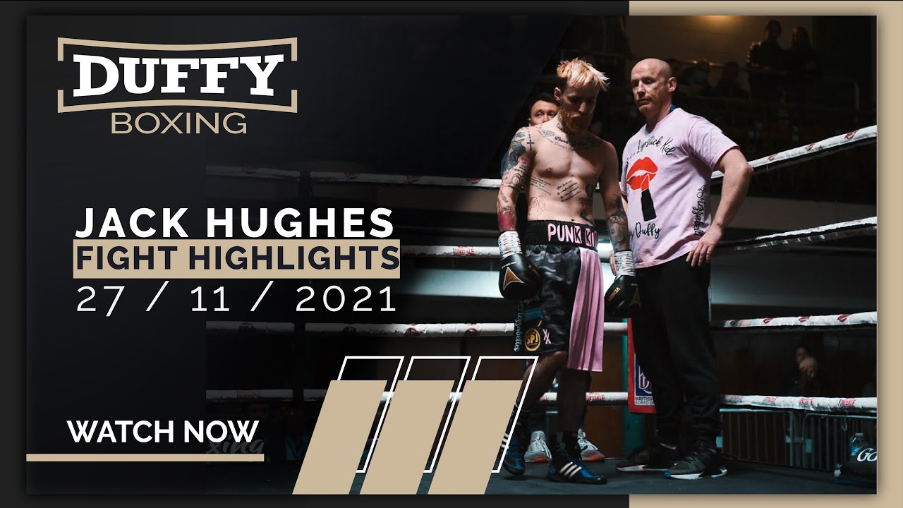 DUFFY BOXING - Jack 'The Punk Kid' Hughes 🥊/// Fight Highlights - YouTube