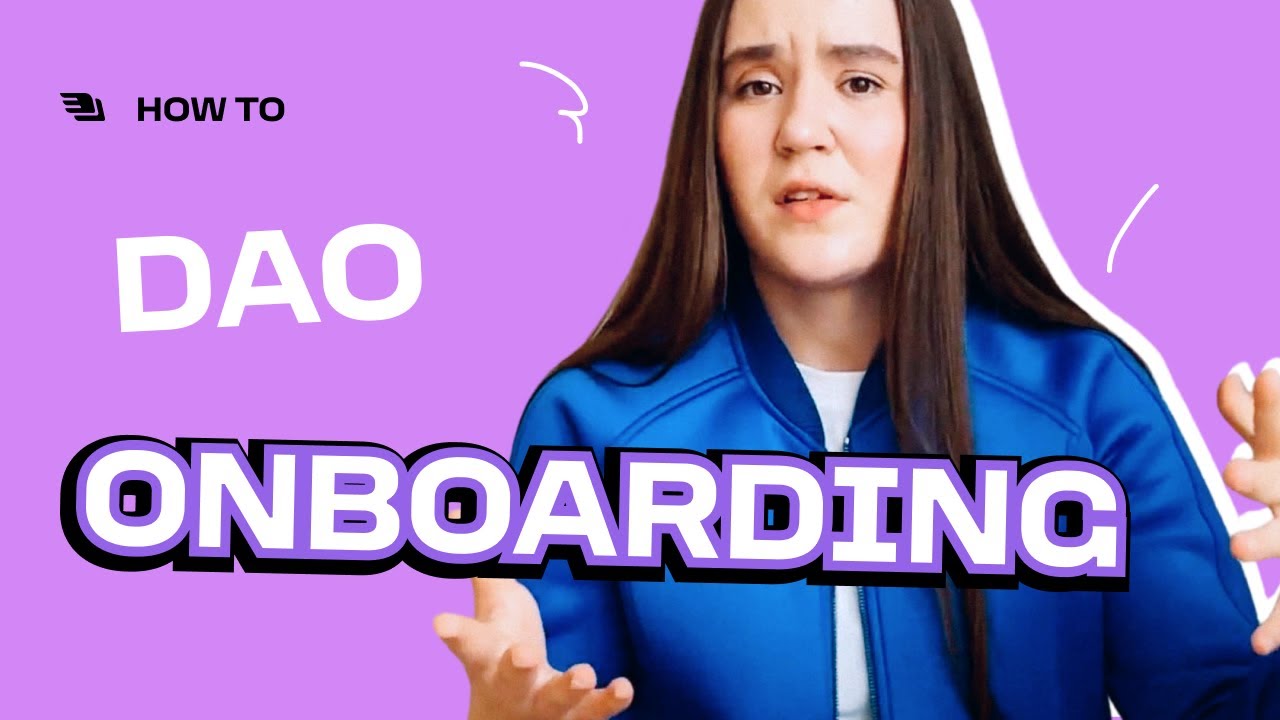 Onboarding for DAO members | First steps in forming a DAO community ...