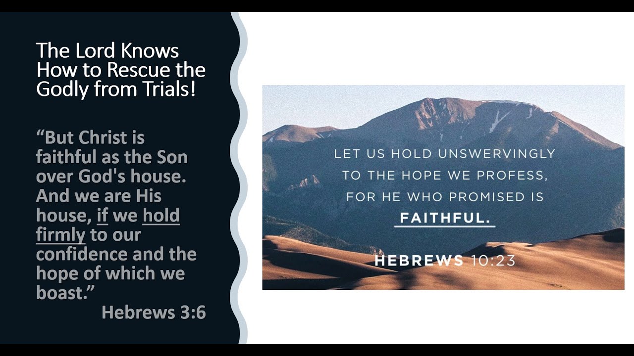 The Lord Knows How to Rescue the Godly from Trials! - YouTube
