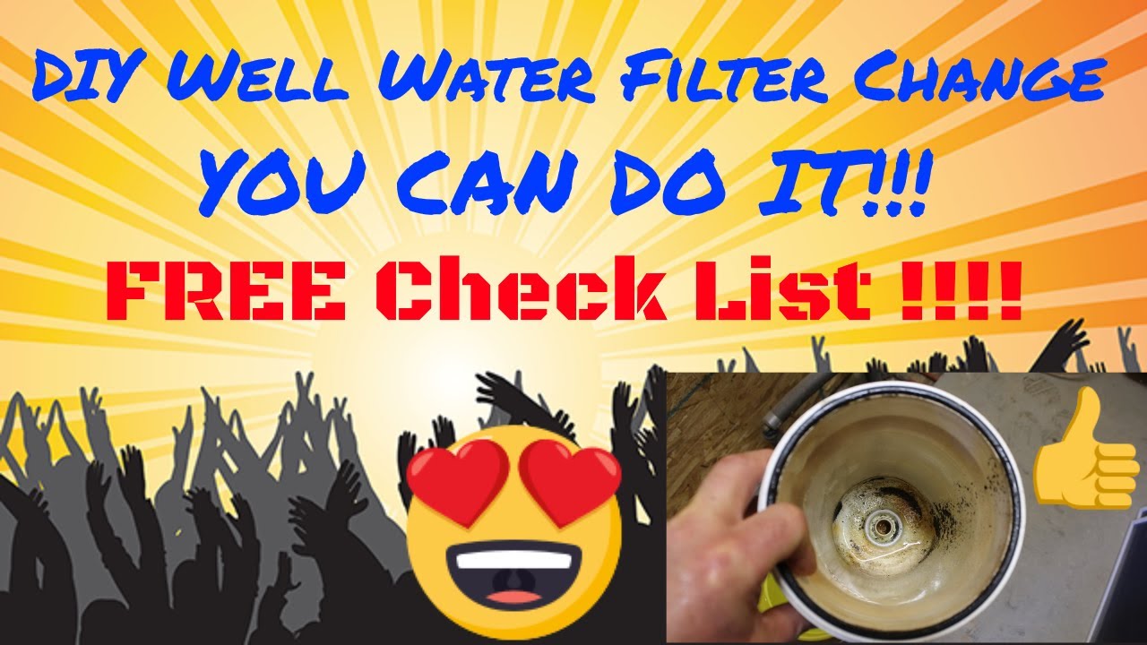 (S-3 Ep-15) DIY Well Water Filter Change (FREE Check List!) - YouTube