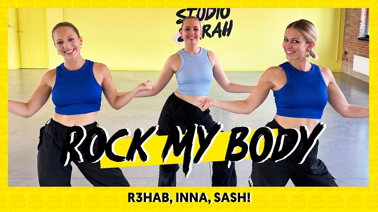 ROCK MY BODY - REHAB, INNA & SASH! | Dance Video | Choreography | Easy ...