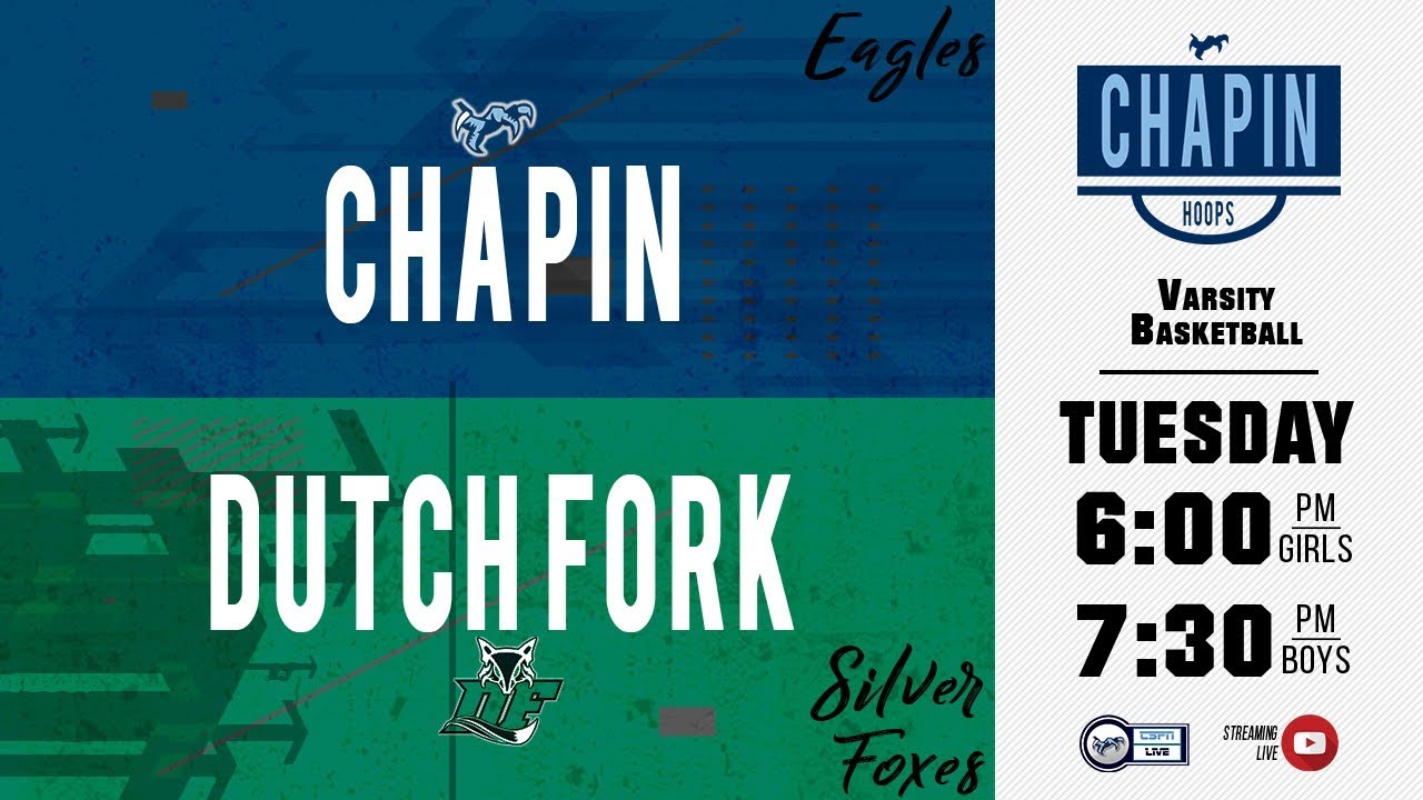 Chapin Varsity Basketball vs Dutch Fork - YouTube