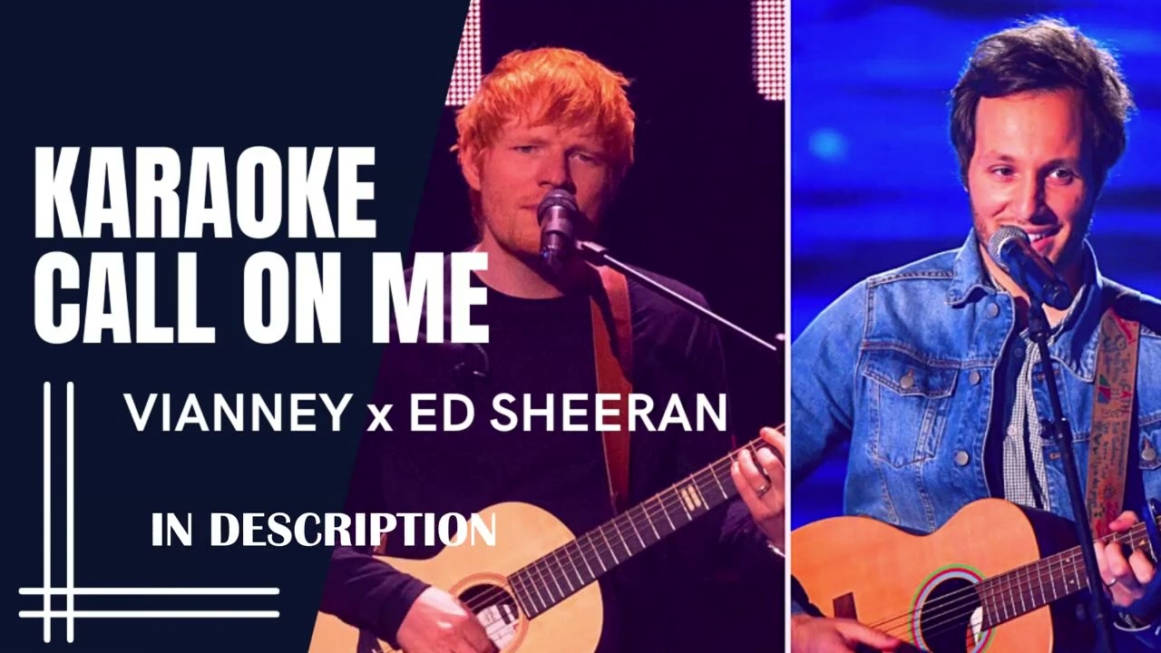 Call on me - KARAOKE - Vianney feat Ed Sheeran - YouTube