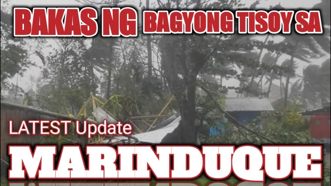Vlog #51: Pagbayo ng Bagyong Tisoy sa Marinduque #TISOYPH # ...