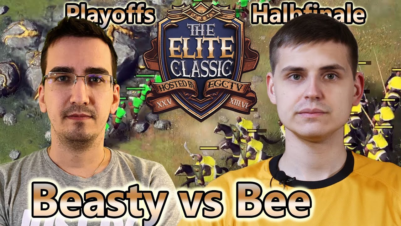 Beasty vs Bee - The Elite Classic - Playoffs Halbfinale - BO7 - Age of ...