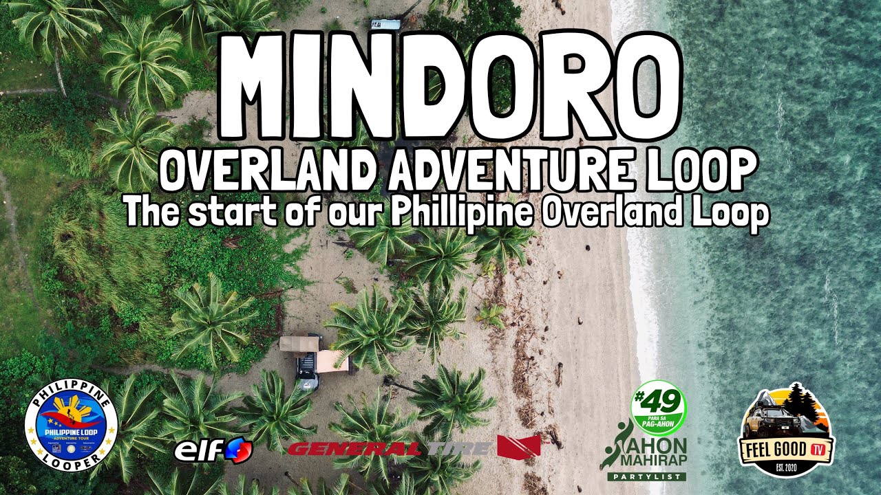 EPISODE 1: MINDORO LOOP | #loopAloop | PHILIPPINE OVERLAND ADVENTURE LOOP - YouTube