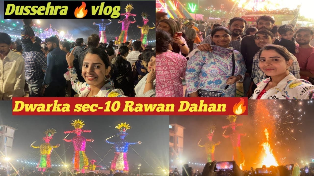 Ravan Dahan 🥵🔥Dussehra 2023 vlog 😱|| Dwarka sec-10 || @Nidhi2016 - YouTube
